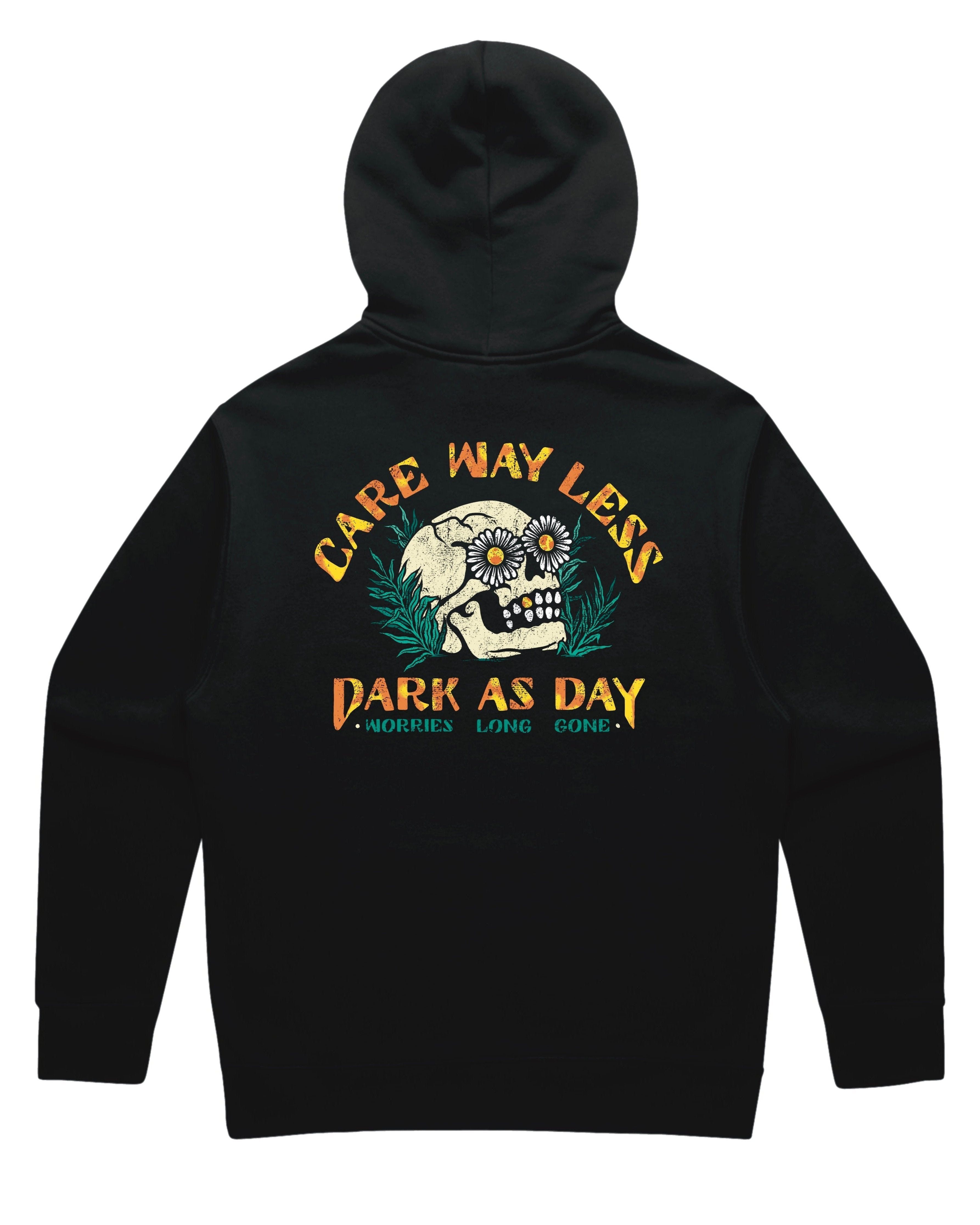 Care Way Less Hoodie – Dark As Day Apparel